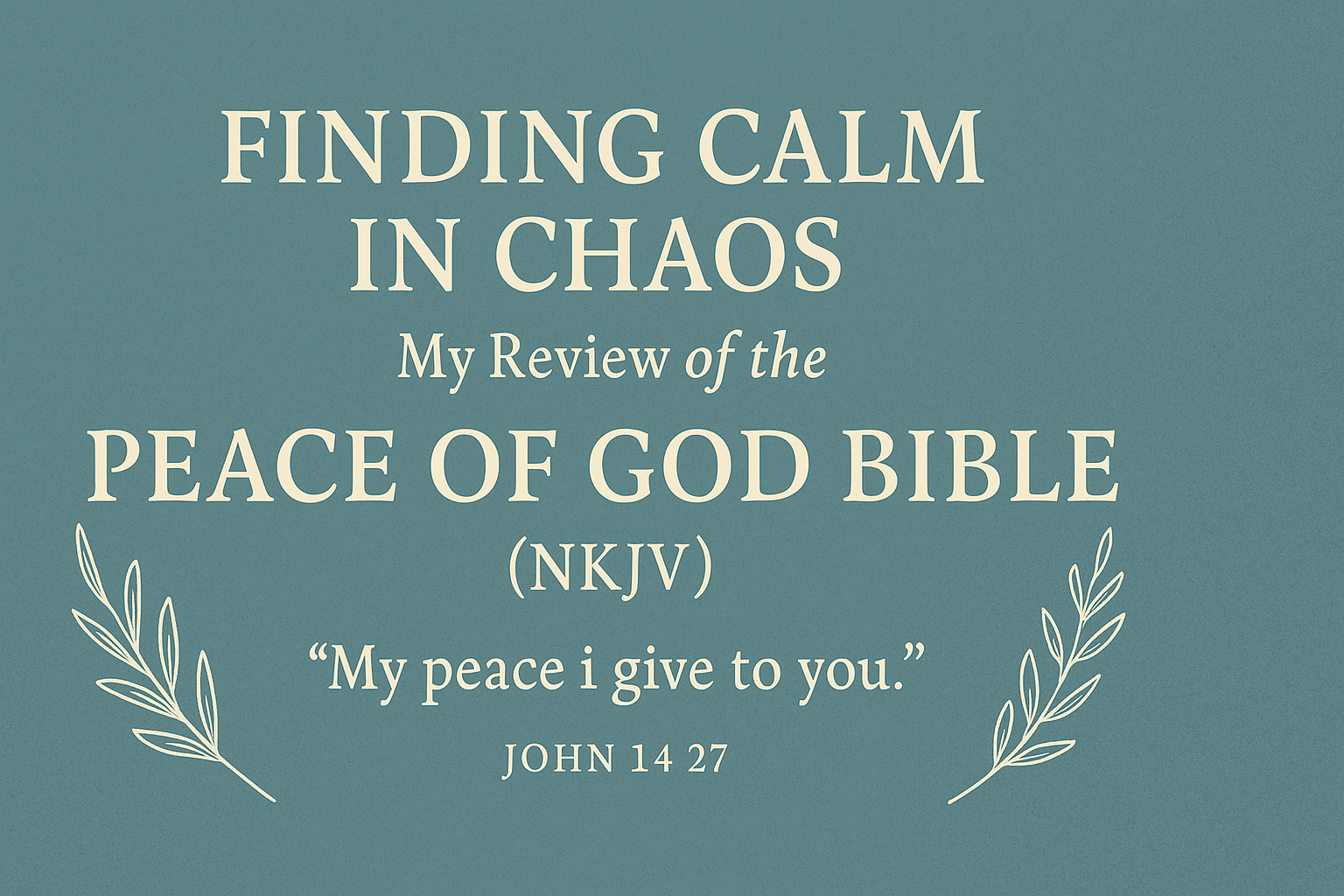 What Makes the Peace of God Bible (NKJV) Unique? - Yvonne M Morgan